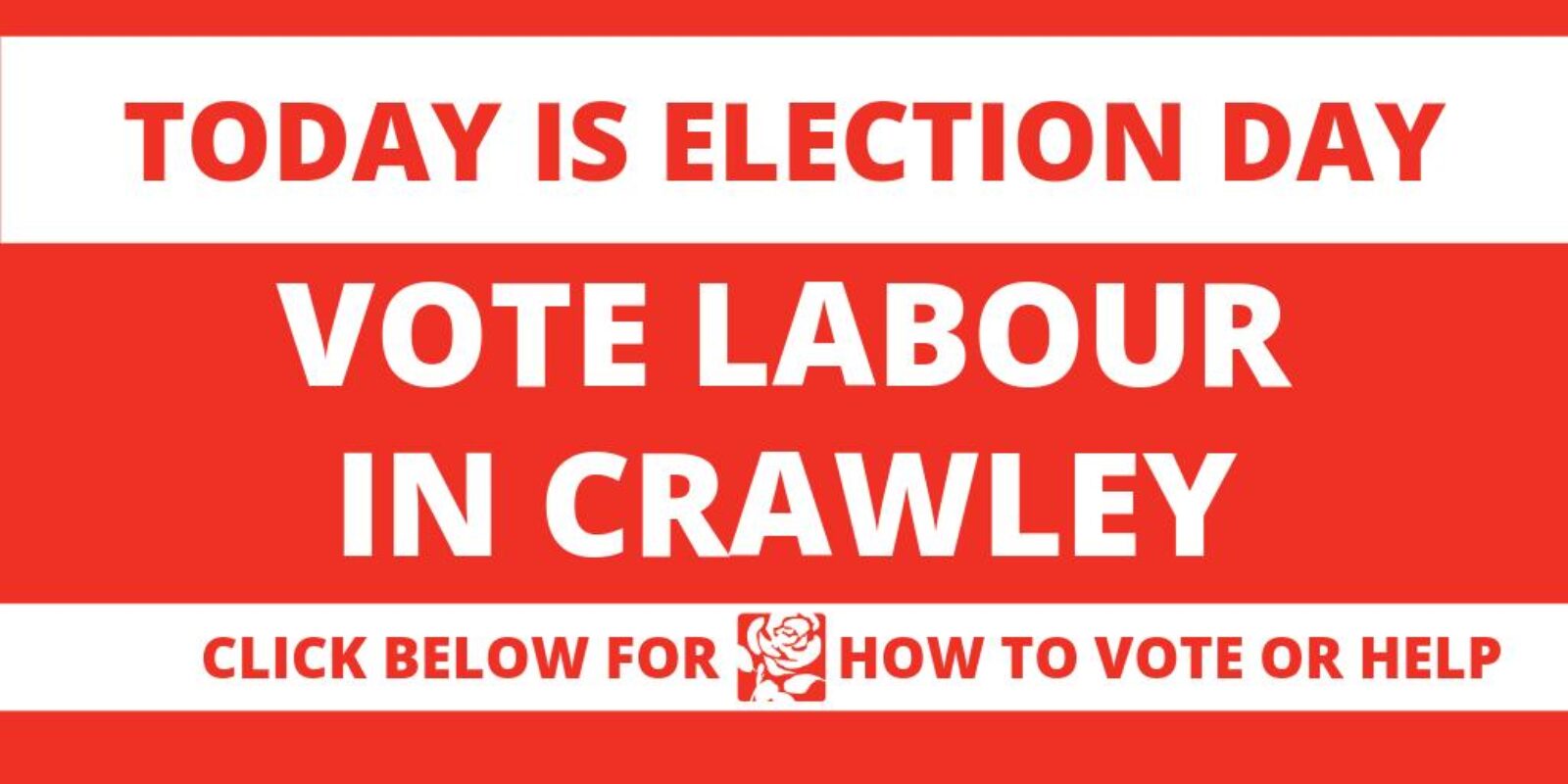 Delivering for Crawley – Today is Election Day - Crawley Labour Party
